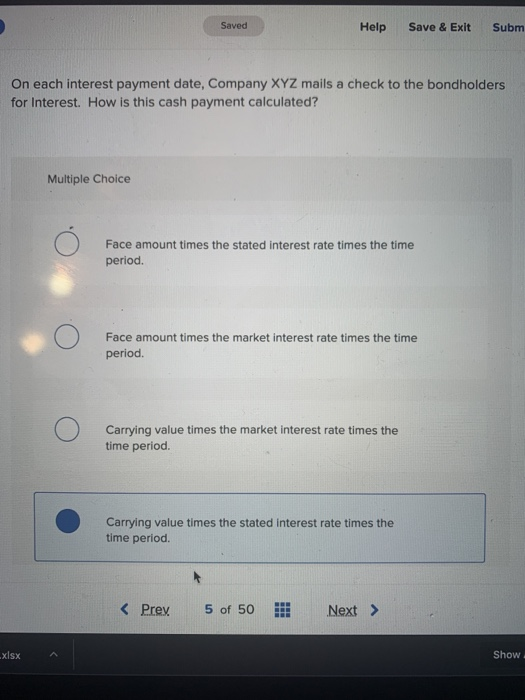 Solved Saved Help Save & Exit Subm On each interest payment | Chegg.com