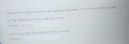 Solved Write each English phrase as an algebraic expression. | Chegg.com