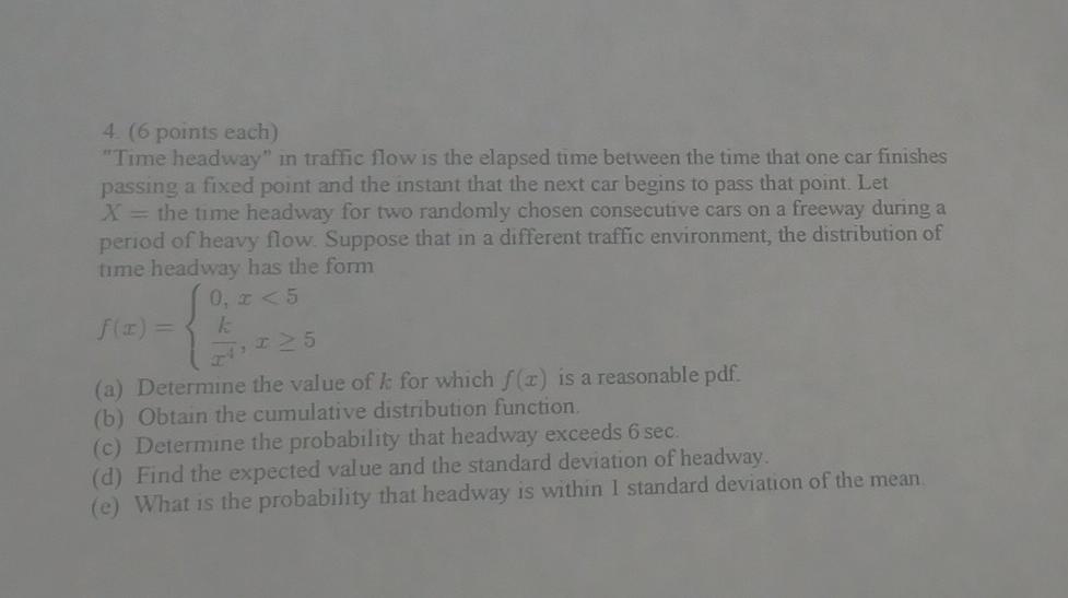 Solved 4. (6 points each) "Time headway" in traffic flow is | Chegg.com