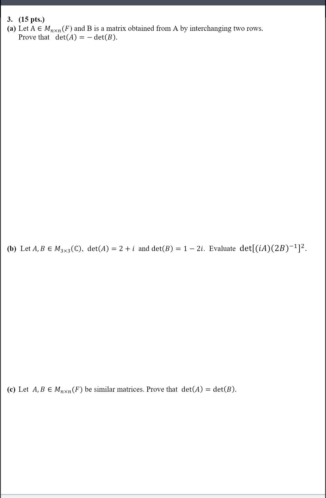 Solved 3. (15 pts.) (a) Let A∈Mn×n(F) and B is a matrix | Chegg.com