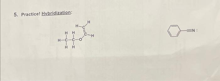 Solved 5. Practice! Hybridization: | Chegg.com