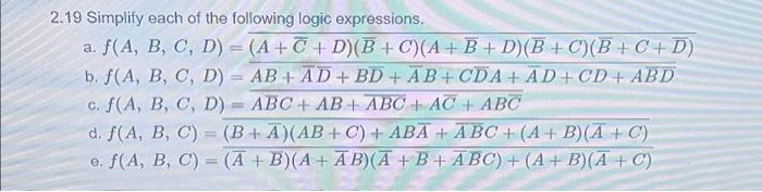 Solved 2.19 Simplify each of the following logic | Chegg.com