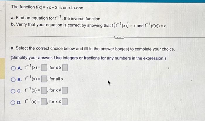 Solved The function f(x)=7x+3 is one-to-one. a. Find an | Chegg.com