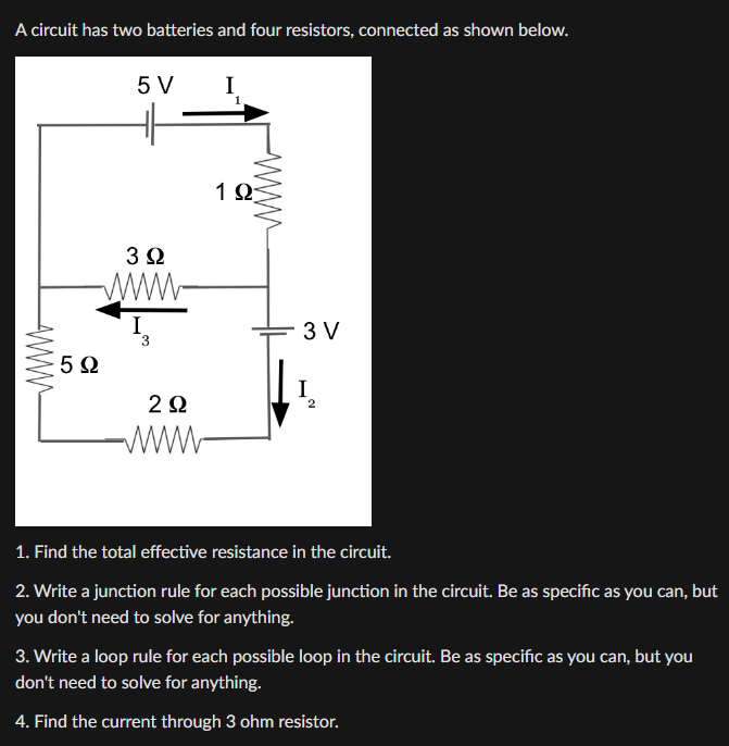 Solved A circuit has two batteries and four resistors, | Chegg.com