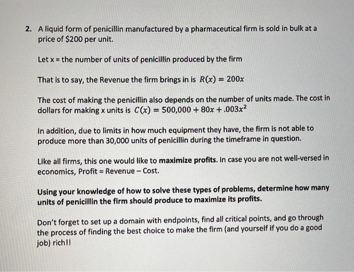 Solved 2. A liquid form of penicillin manufactured by a | Chegg.com
