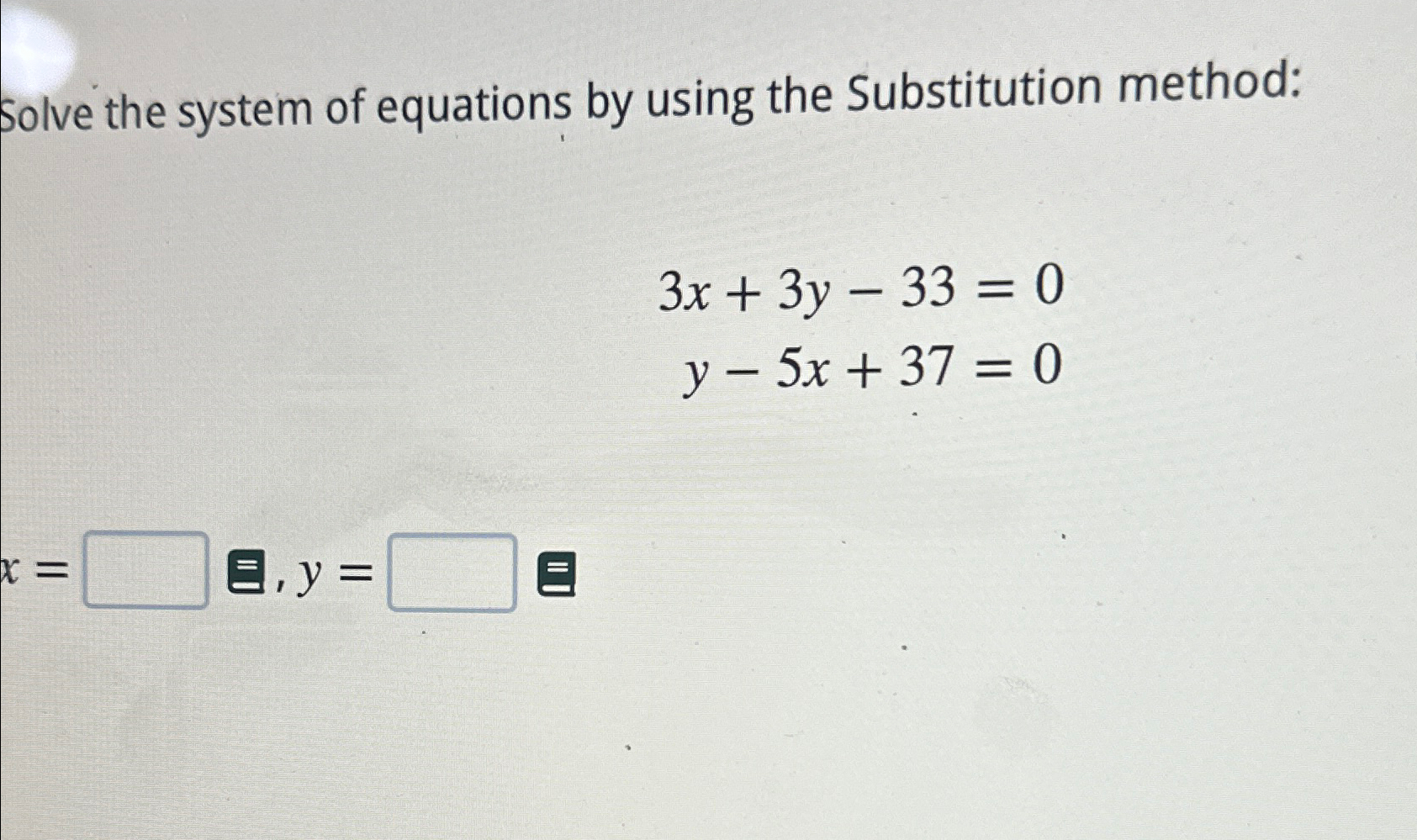 Solved Solve the system of equations by using the | Chegg.com