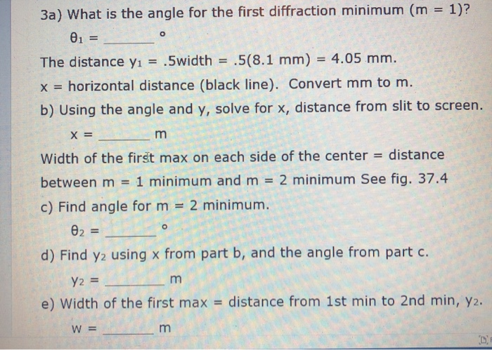 Solved 3a) What is the angle for the first diffraction | Chegg.com