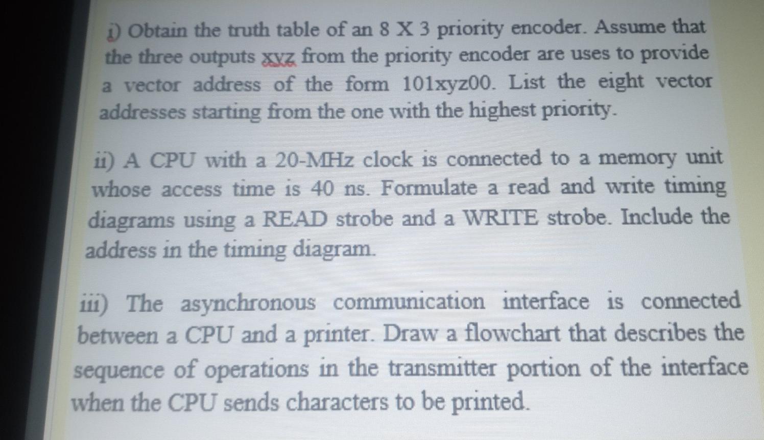 Solved ) Obtain the truth table of an 8 X 3 priority | Chegg.com