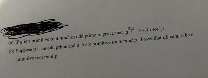 Solved p-1 (a) If g is a primitive root mod an odd prime p, | Chegg.com