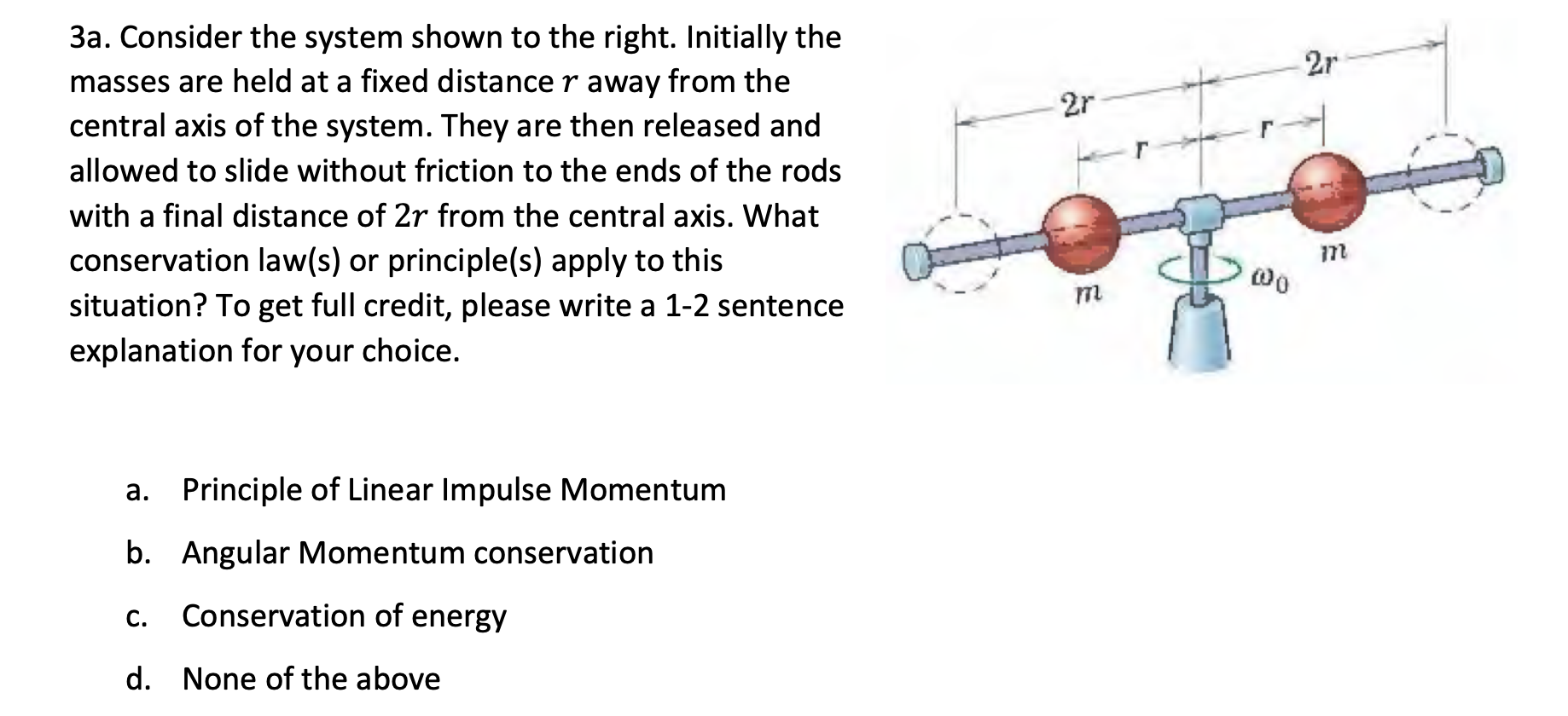 Solved a. ﻿Principle of Linear Impulse Momentumb. ﻿Angular | Chegg.com