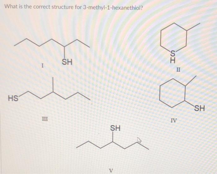 Solved What is the correct structure for | Chegg.com