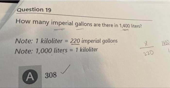 Solved How many imperial gallons are there in 1,400 liters? | Chegg.com