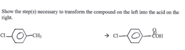 Solved Show the step(s) ﻿necessary to transform the compound | Chegg.com