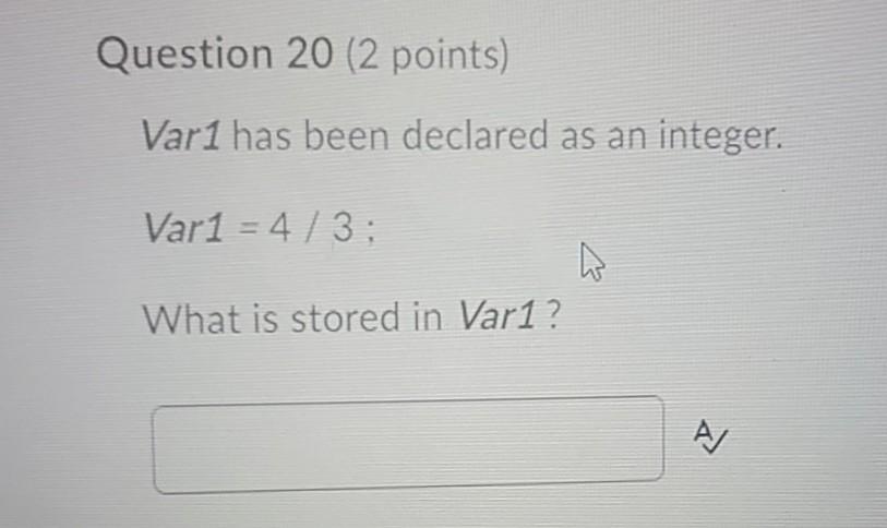 Solved Question 20 (2 points) Var1 has been declared as an | Chegg.com