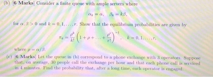 Solved (b) [6 Marks] Consider a finite queue with ample | Chegg.com