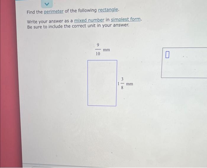 Solved Find the perimeter of the following rectangle. Write | Chegg.com
