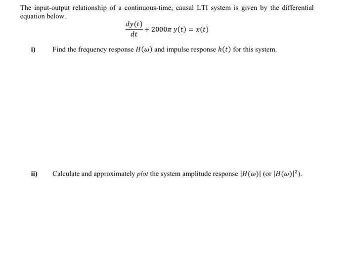 Solved The Input Output Relationship Of A Continuous Time 3649