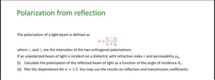 Solved Polarization from reflection The polarization of a | Chegg.com