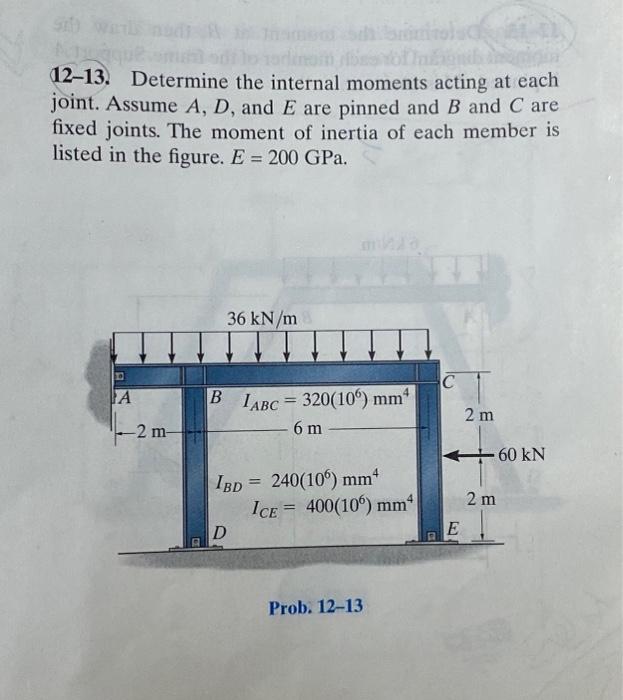 Solved 12-13. Determine the internal moments acting at each | Chegg.com Solved 12-13. Determine the internal moments acting at each | Chegg.com
