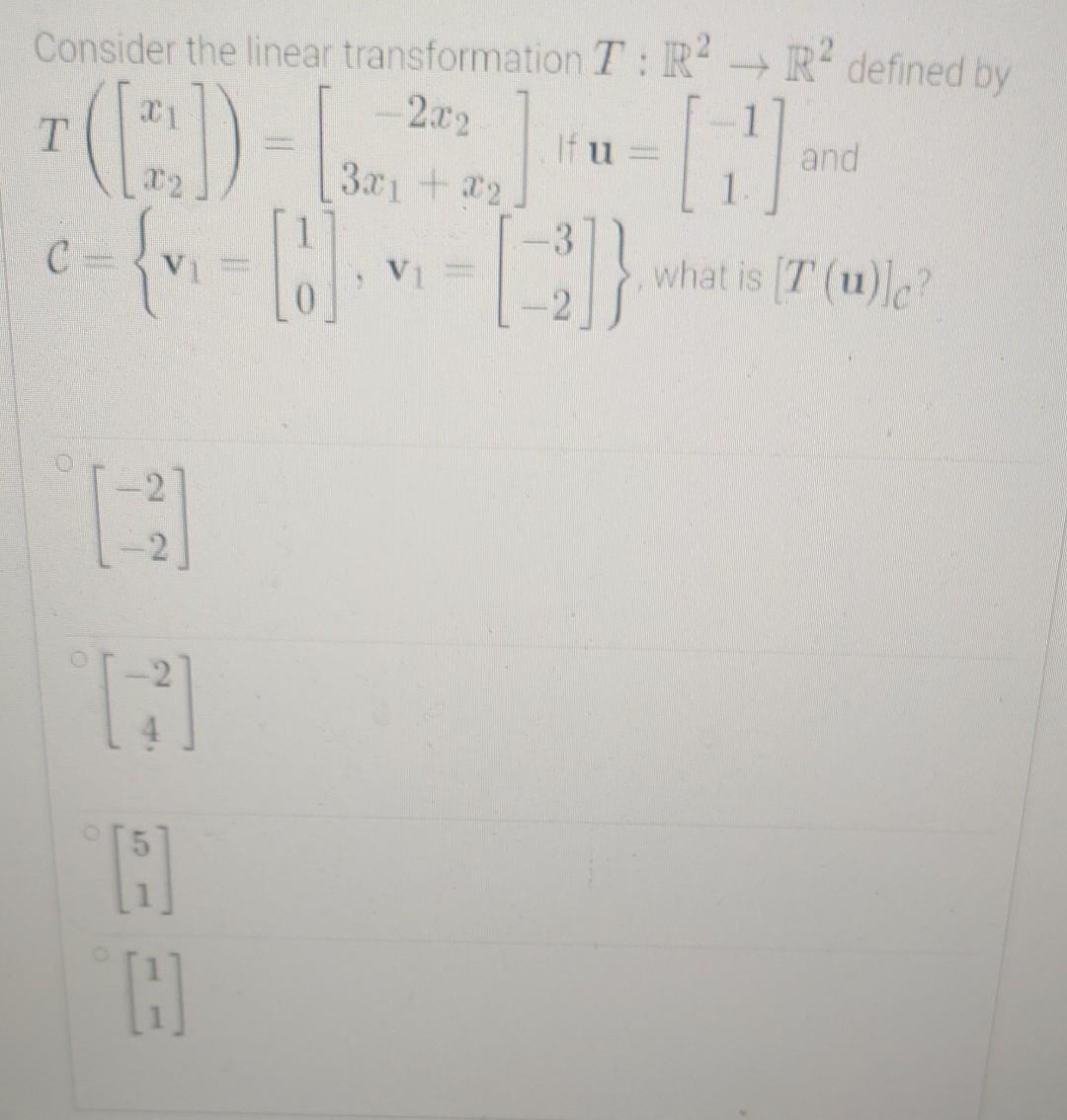 Solved Consider the linear transformation T:R? – R? defined | Chegg.com