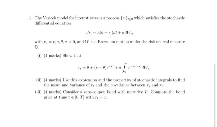 Solved The Vasicek model for interest rates is a process | Chegg.com