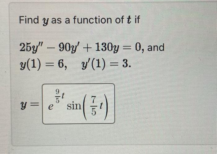 Solved Find y as a function of t if | Chegg.com