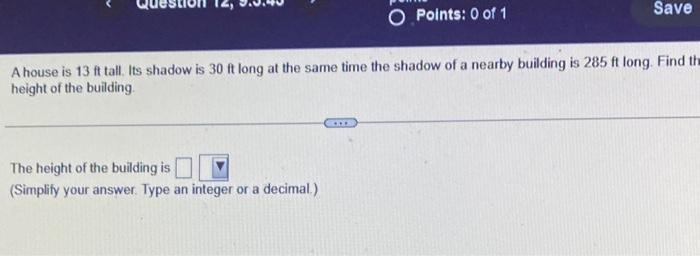Solved A house is 13ft tall. Its shadow is 30ft long at the | Chegg.com