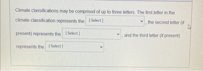 Solved Climate classifications may be comprised of up to | Chegg.com