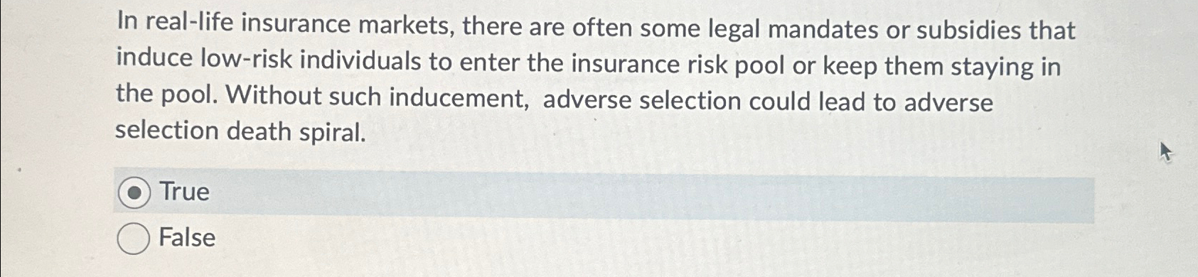 Solved In real-life insurance markets, there are often some | Chegg.com