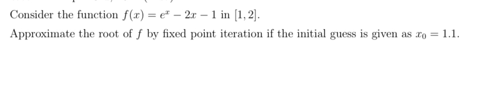 Solved Consider the function f(x)=ex-2x-1 ﻿in | Chegg.com