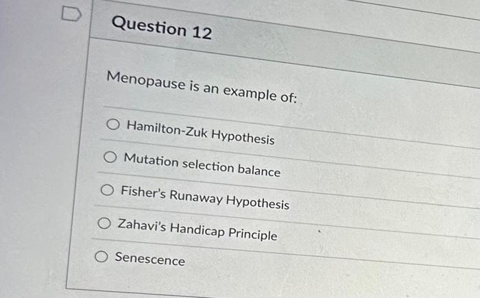 Solved Menopause is an example of: Hamilton-Zuk Hypothesis | Chegg.com