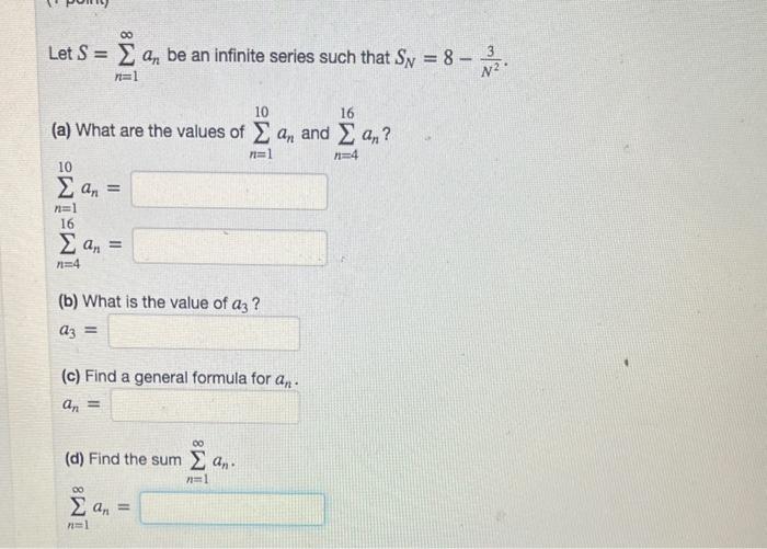 Solved Let S=∑n=1∞an be an infinite series such that | Chegg.com