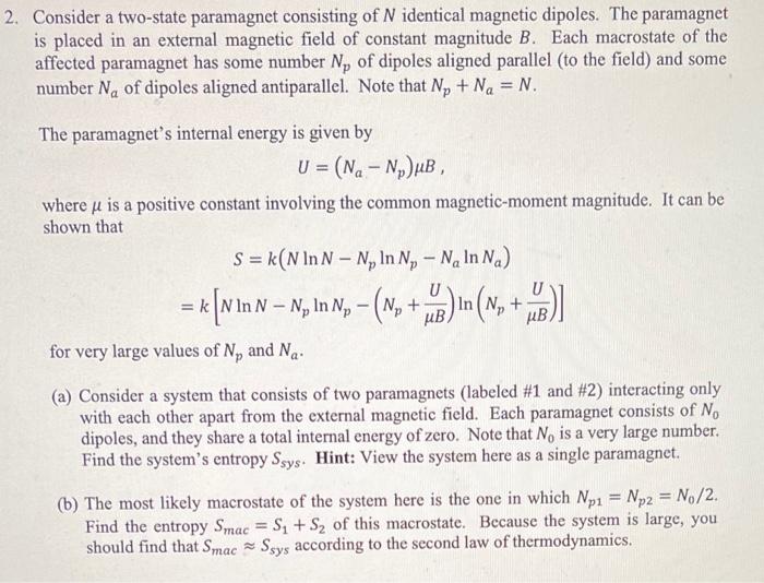 Solved 2. Consider a two-state paramagnet consisting of N | Chegg.com