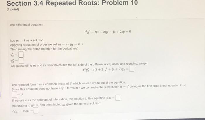 Solved Section 3.4 Repeated Roots: Problem 10 (1 point) The | Chegg.com