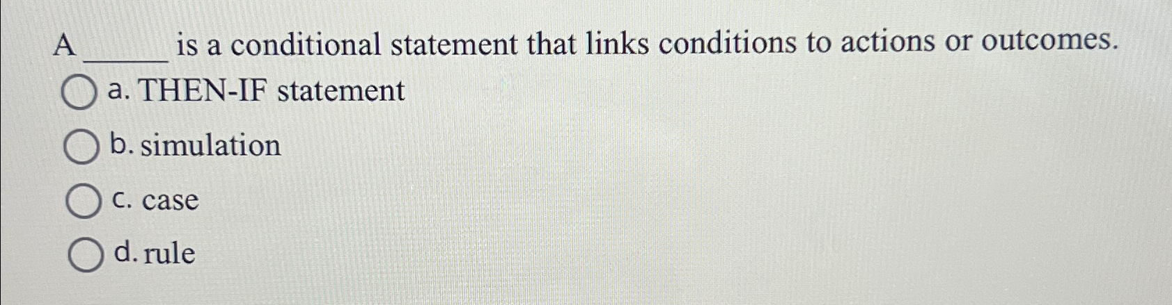Solved A ﻿is a conditional statement that links conditions | Chegg.com