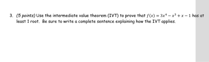 Solved 3. (5 points) Use the intermediate value theorem | Chegg.com