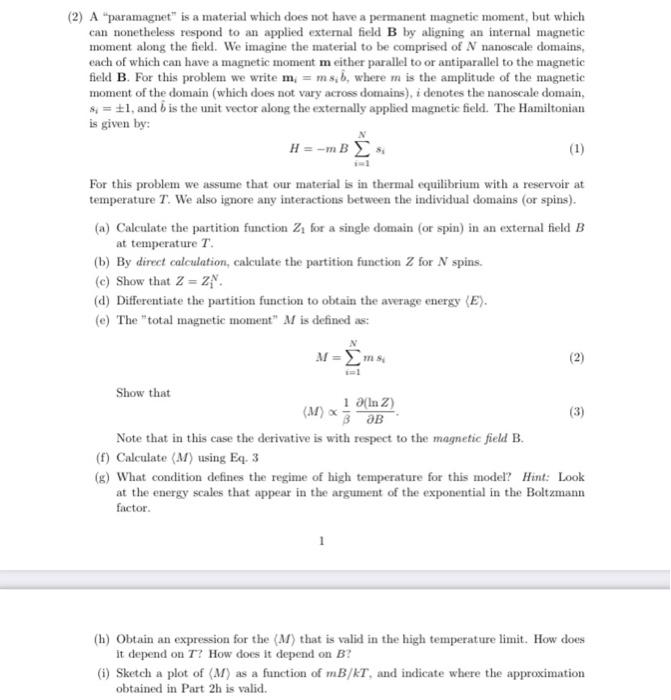 Solved (2) A "paramagnet" is a material which does not have | Chegg.com
