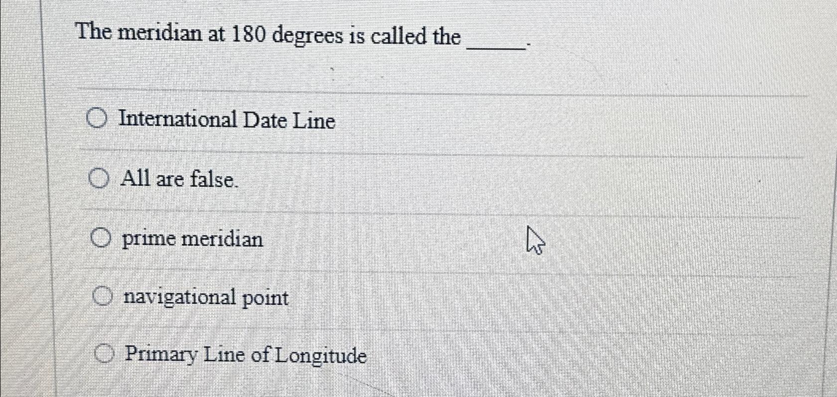 Solved The meridian at 180 ﻿degrees is called | Chegg.com
