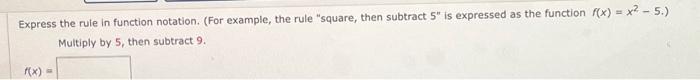 Solved Express the rule in function notation. (For example, | Chegg.com