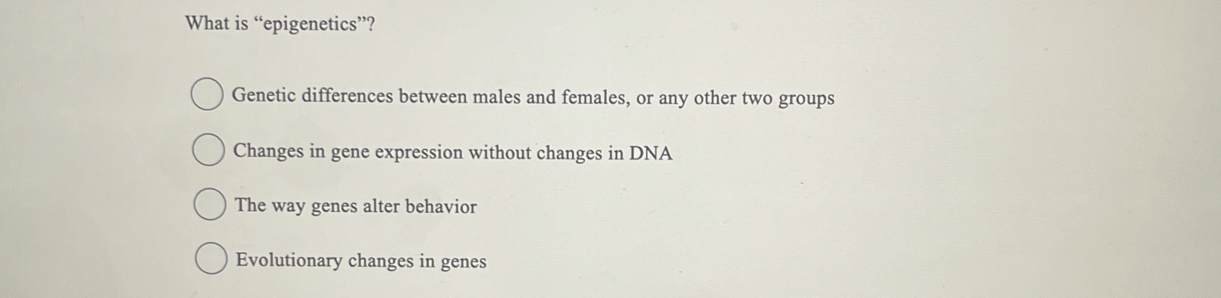 Solved What is "epigenetics"?Genetic differences between | Chegg.com