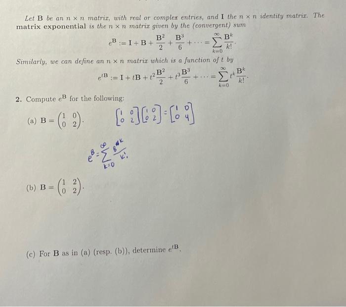 Solved Let B be an n×n matrix, with real or complex entries, | Chegg.com