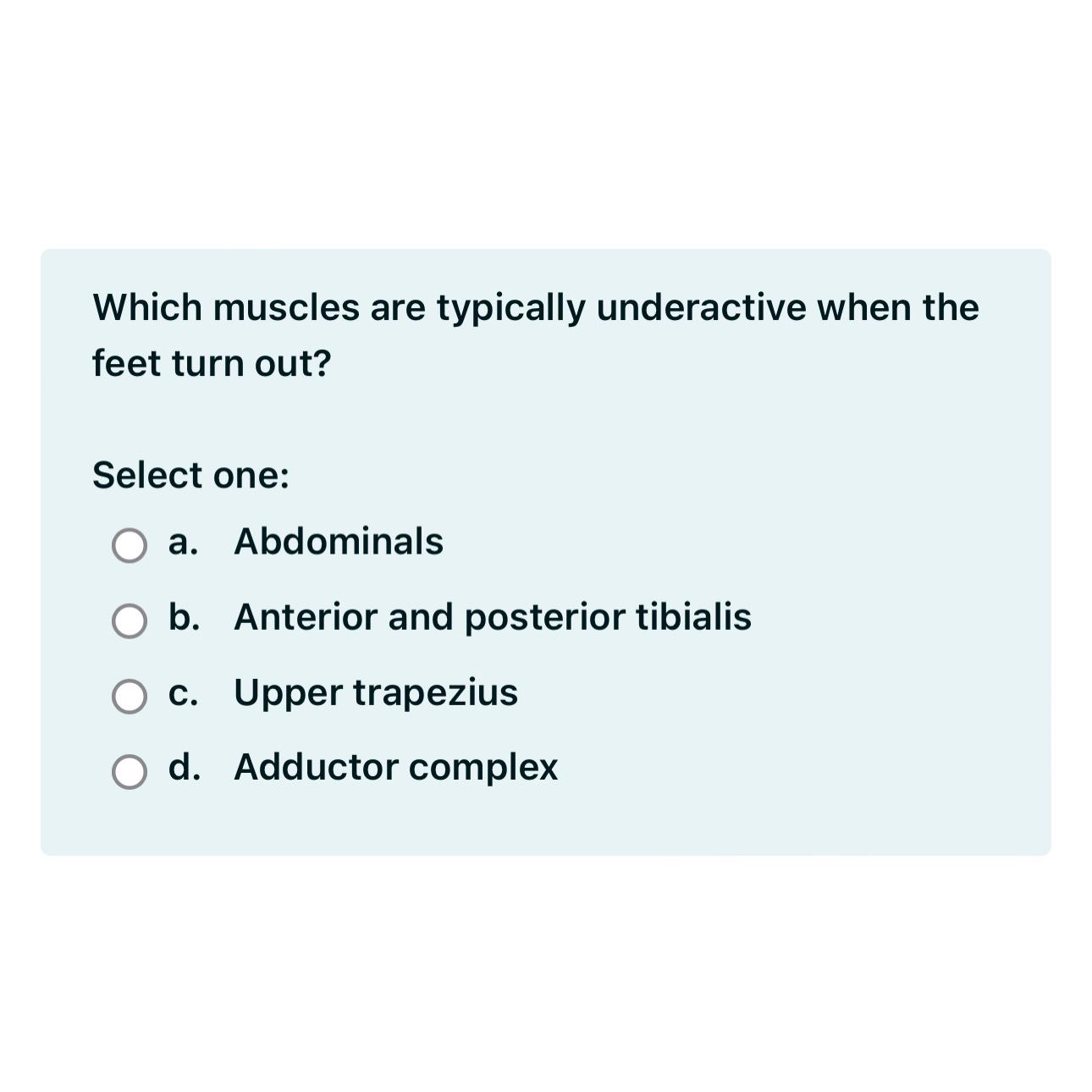 Solved Which muscles are typically underactive when the feet | Chegg.com