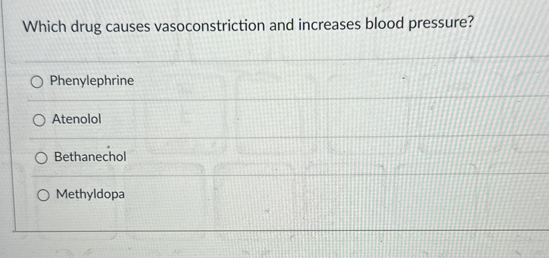 Solved Which drug causes vasoconstriction and increases | Chegg.com