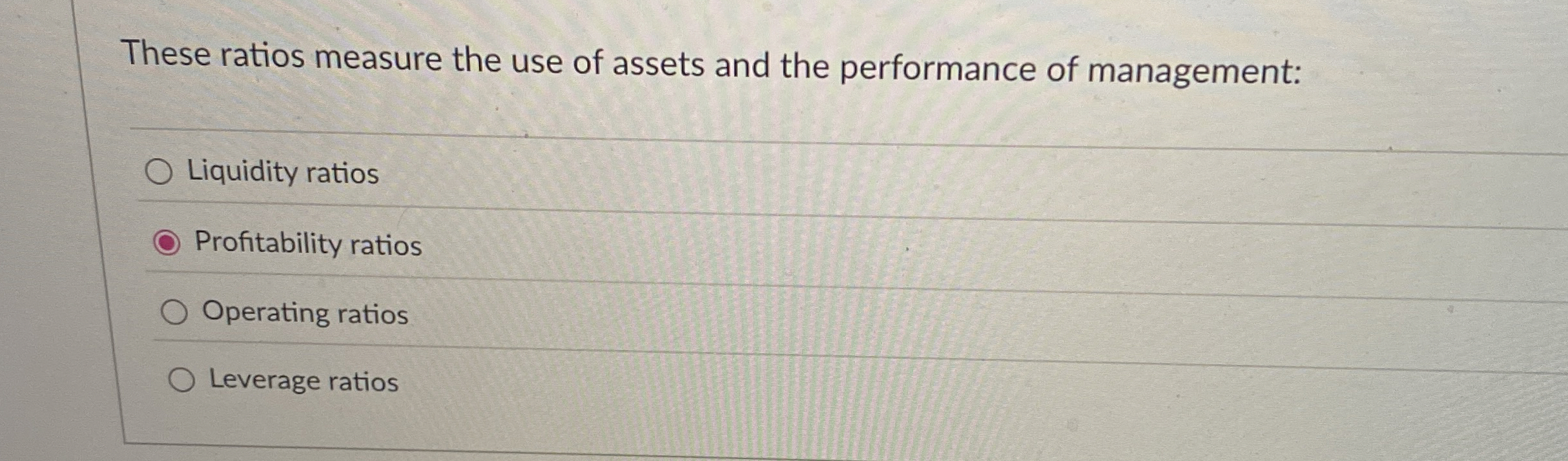 Solved These ratios measure the use of assets and the | Chegg.com