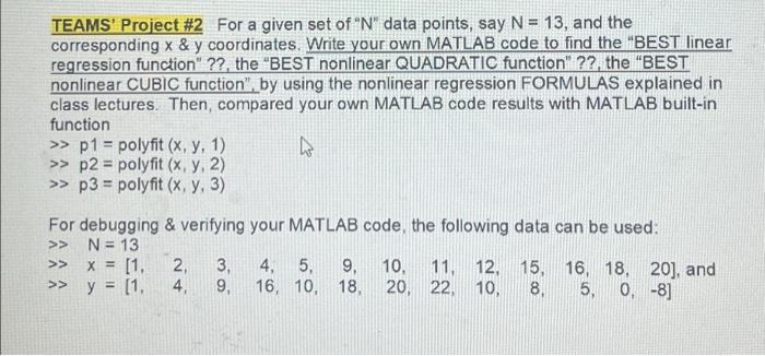 Solved TEAMS' Project #2 For a given set of "N" data points, | Chegg.com
