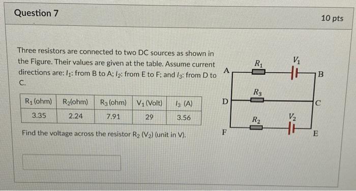 Solved Three resistors are connected to two DC sources as | Chegg.com