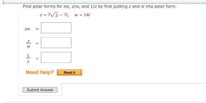 Solved Find polar forms for zw,z/w, and 1/z by first putting | Chegg.com