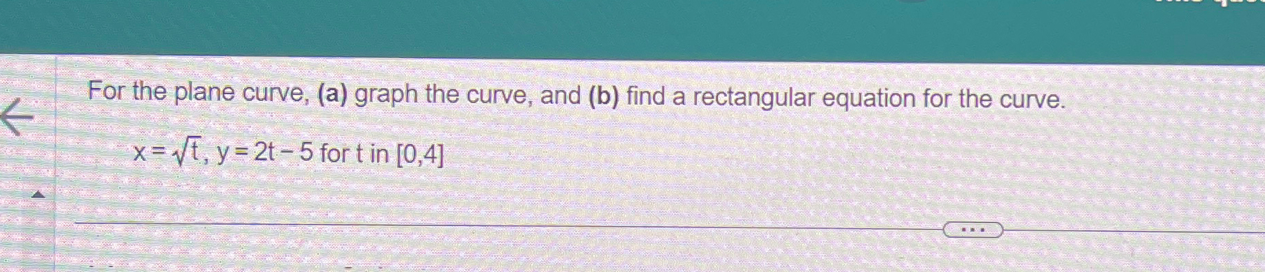 Solved For the plane curve, (a) ﻿graph the curve, and (b) | Chegg.com
