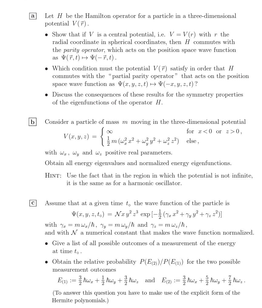 a Let H be the Hamilton operator for a particle in a | Chegg.com