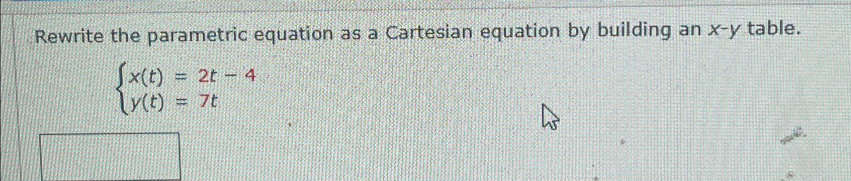 Solved Rewrite the parametric equation as a Cartesian | Chegg.com